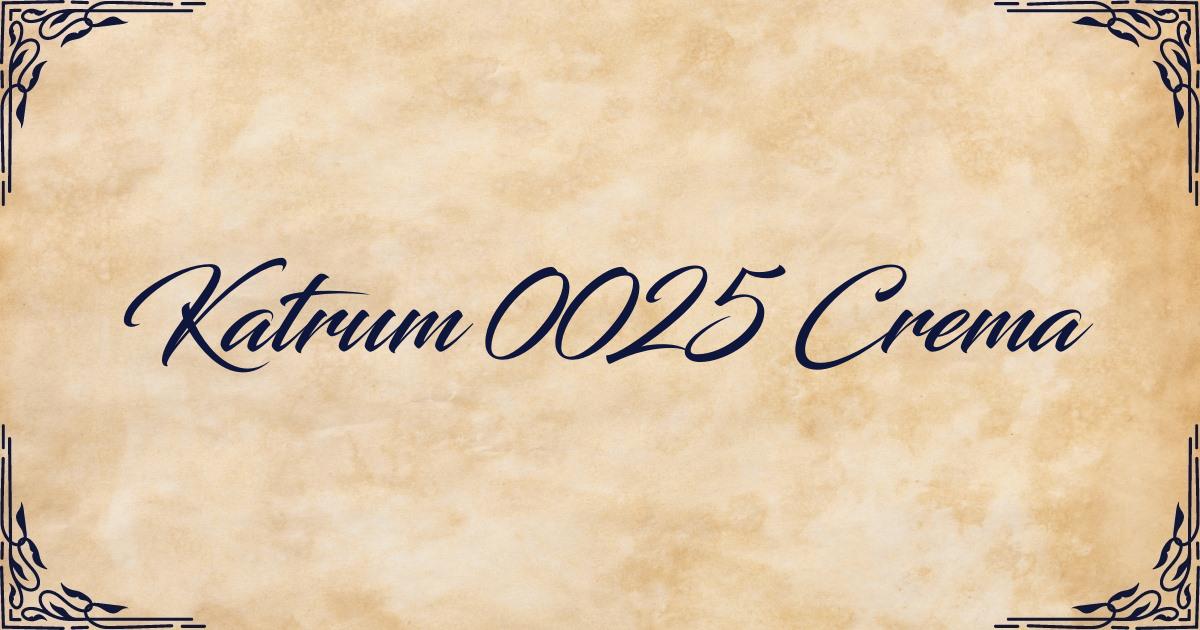 Katrum 0025 Crema: Información Completa sobre Dosificación, Para Qué ...