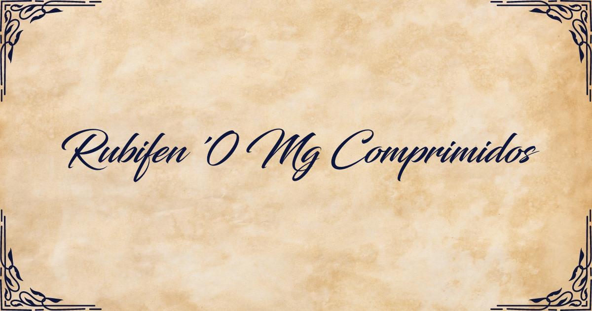 Rubifen 10 Mg Comprimidos: Información Completa sobre Dosificación ...