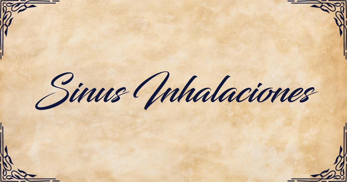 Sinus Inhalaciones: Información Completa sobre Dosificación, Para Qué ...